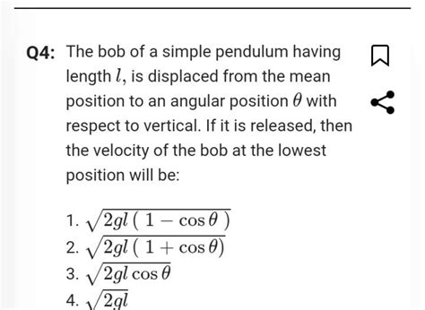 Q4 The Bob Of A Simple Pendulum Having Length L Is Displaced From The M