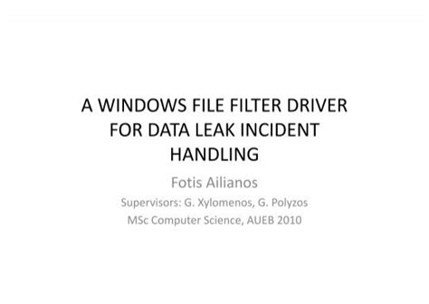 A Windows File Filter Driver For Data Leak Incident Handling