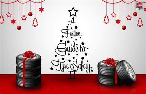 Driving Into The Holidays A Festive Guide To Tyre Safety