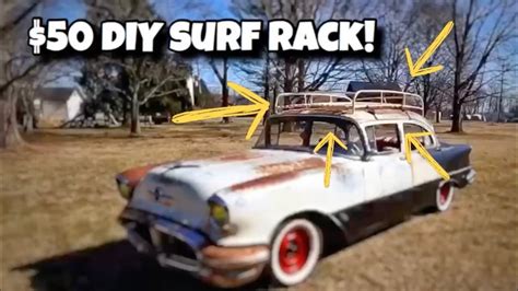 Cheap Roof Rack Build Vintage Surf Rack Youtube