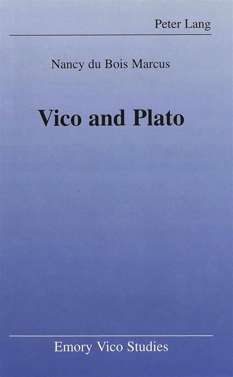 Vico And Plato Marcus Nancy Du Bois 9780820451787 Books
