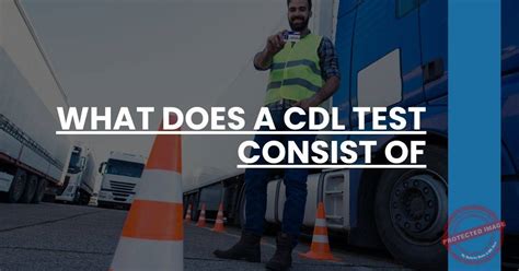 What Does A Cdl Test Consist Of Cdl Prep