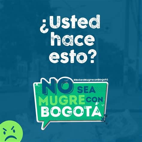 No Sea Mugre Con Bogotá Dascd Intranet Mi Escape Digital