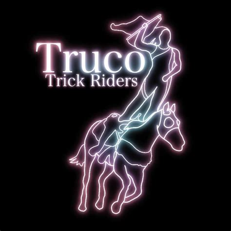 Truco Trick Riders