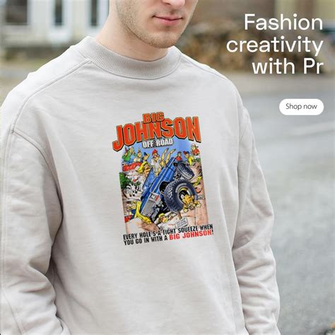 Big Johnson Off Road 20 Shirt Hoodie And Long Sleeve Tee