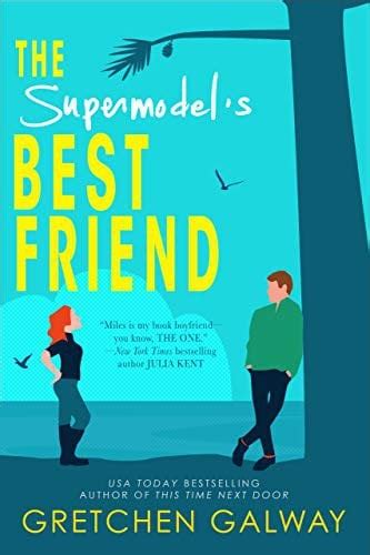 The Supermodels Best Friend Resort To Love Book 1 4 99 To Free