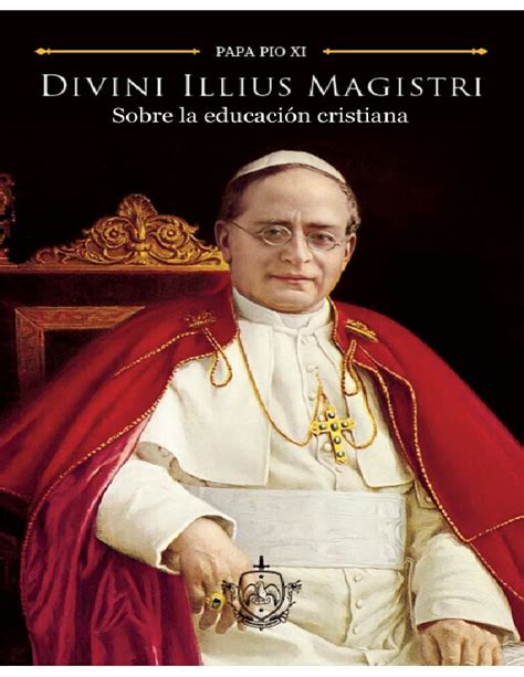Carta Encíclica Divini Illius Magistri Pío Xi Papa Ebooks Católicos
