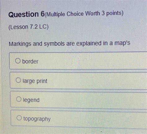 Solved Question 6 Multiple Choice Worth 3 Points Lesson 7 2 Lc Markings And Symbols Are