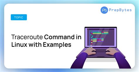 Traceroute Command In Linux With Examples