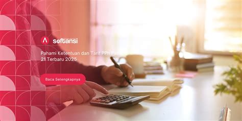 Pahami Ketentuan Dan Tarif Pph Pasal 21 Terbaru Softansi 1 Accurate Online Software