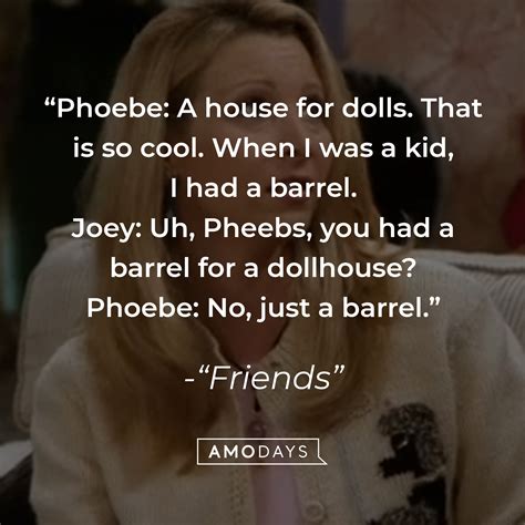 60 Phoebe From Friends — Quotes From The Iconic Character By Lisa Kudrow