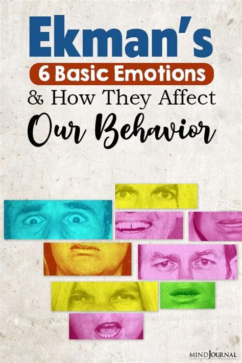 Ekmans 6 Basic Emotions And How They Affect Our Behavior Emotion