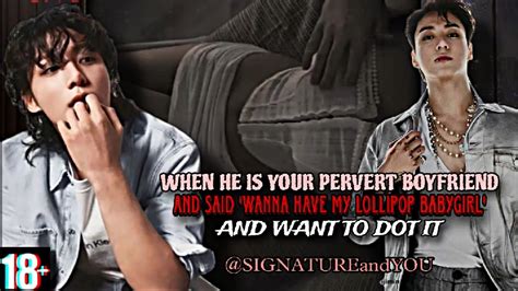 Bts Jk Ff 💜 When He Is Ur Pevert Bf And Said Wanna Have My Lolipop