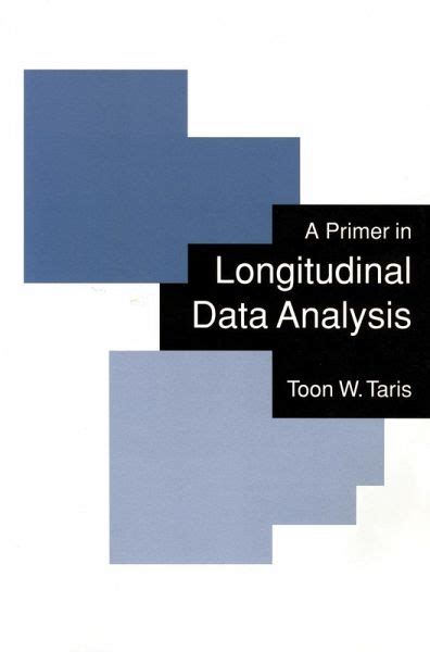 A Primer In Longitudinal Data Analysis Ebook Pdf Von Toon W Taris Bücherde