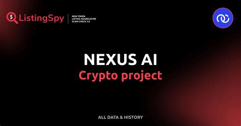 Nexus Ai Crypto Project Nexus Token Listings Events Analysis Listingspy
