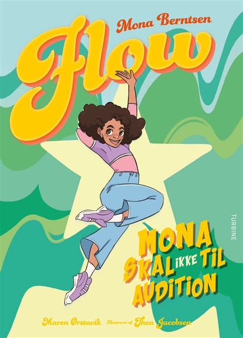 Køb Mona Skal Ikke Til Audition Flow 2 Af Mona Berntsen Hardback 9788740693157 Hos Legekæden