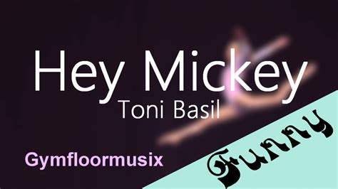 Hey Mickey By Toni Basil Gymnastic Floor Music Youtube