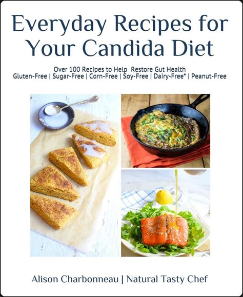 Foods To Eat And Avoid While On A Candida Diet Natural Tasty Chef