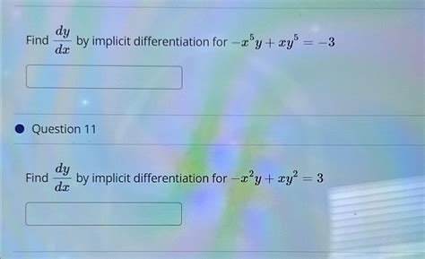 Solved Find Dydx ﻿by Implicit Differentiation For