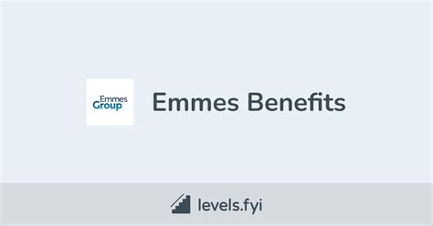 Emmes Employee Perks And Benefits Levelsfyi