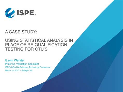 Ppt Using Statistical Analysis In Place Of Re Qualification Testing