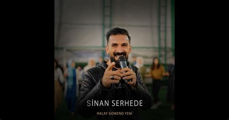 ‎halay Gowend Yeni Feat Sinan Serhede Ep Fırat Production Adlı