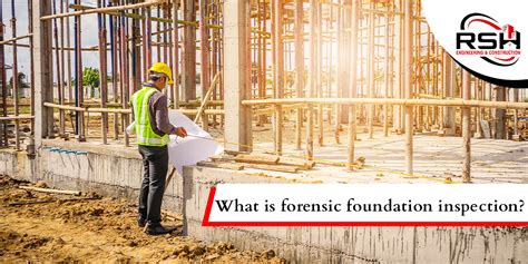 Forensic Foundation Inspection What Is It