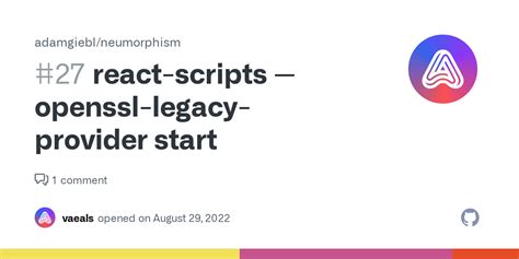 React Scripts Openssl Legacy Provider Start · Issue 27 · Adamgiebl