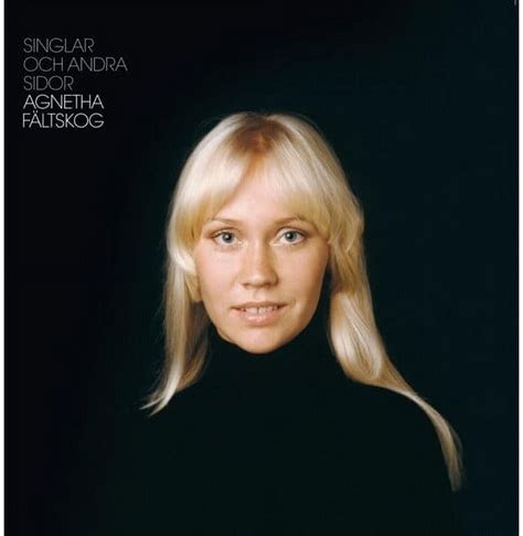 Agnetha Fältskog Singlar Och Andra Sidor Music And Performance