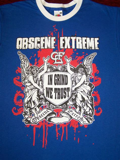 Obscene Extreme 2009 In Grind We Trust Blue Ts Obscene Productions