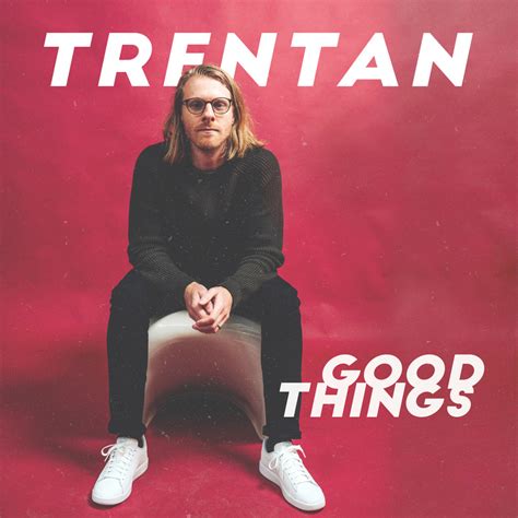 Trentan Celebrates Homecoming With First Single Good Things” Sounds