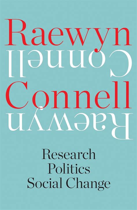 Raewyn Connell Raewyn Connell Melbourne University Publishing