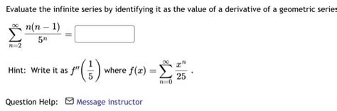 Solved Evaluate The Infinite Series By Identifying It As The Chegg Com