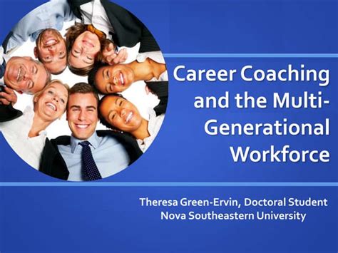 Career Coaching And The Multi Generational Workforce Ppt