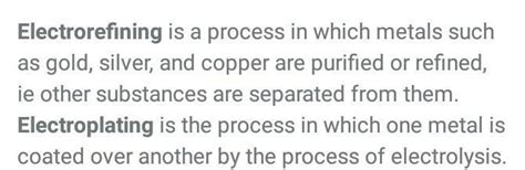 7• State The Difference Between Electroplating And Electro Refining