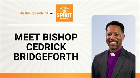 Meet Bishop Cedrick Bridgeforth Get Your Spirit In Shape Ep 144 Youtube
