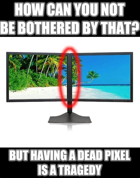 Dead Pixel Meme By Mastershubhamverma Memedroid