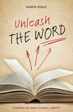 Unleash The Word By Karen Soole Goodreads