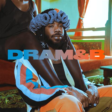 Dram Dramandb Lyrics And Tracklist Genius