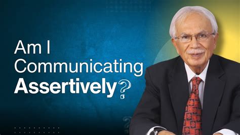 Assertive Communication Am I An Assertive Communicator By Dr