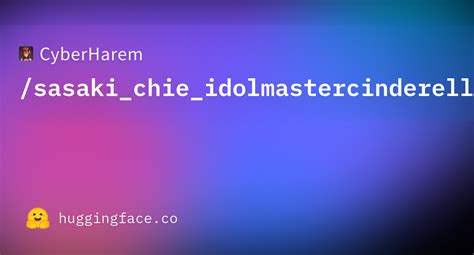 Cyberharem Sasaki Chie Idolmastercinderellagirls · Datasets At Hugging Face