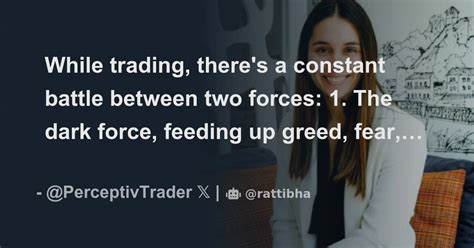 While Trading Theres A Constant Battle Between Two Forces 1 The Dark Force Feeding Up Greed