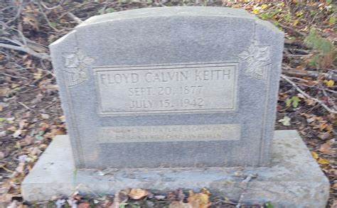 Floyd Calvin Keith 1877 1942 Find A Grave Memorial