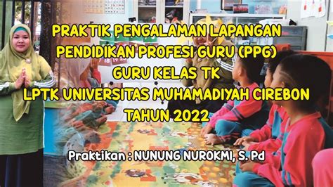 Ppl 1 Ppg Guru Kelas Tk Tahun 2022 Youtube