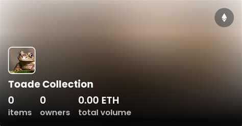 Toade Collection Collection Opensea