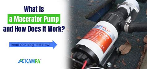 What Is A Macerator Pump And How Does It Work Kampa Blog