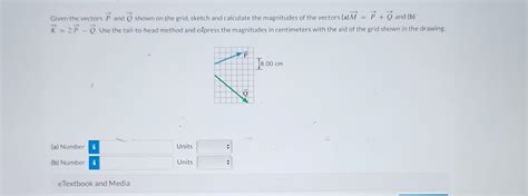 Solved Given The Vectors P And Shown On The Grid Sketch And