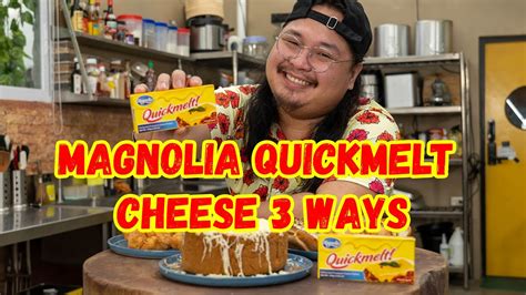 Magnolia Quickmelt Cheese 3 Ways Ninong Ry Youtube