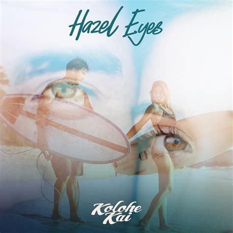 ‎hazel Eyes Album By Kolohe Kai Apple Music
