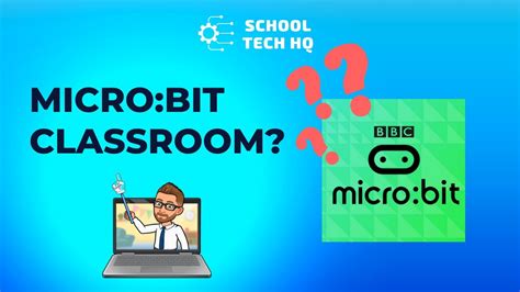 What Is Microbit Classroom W Mr Keir Youtube